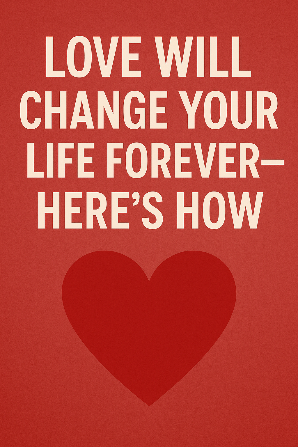 Love Changes You Quotes Love Will Break You, Heal You, And Change You