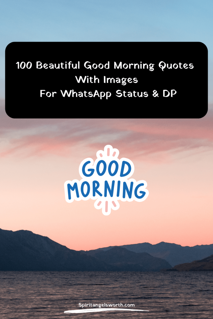 100- Good Morning Wishes Images Quotes Status