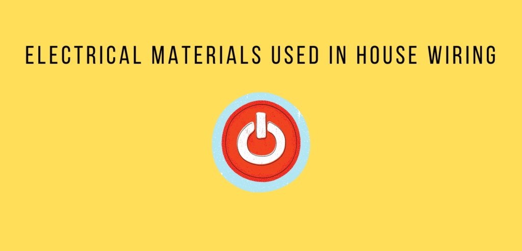 Electrical House Wiring Materials List
