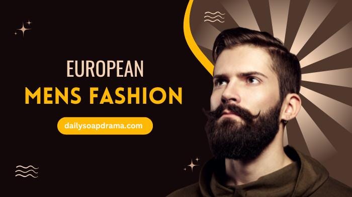 European Men Fashion Style