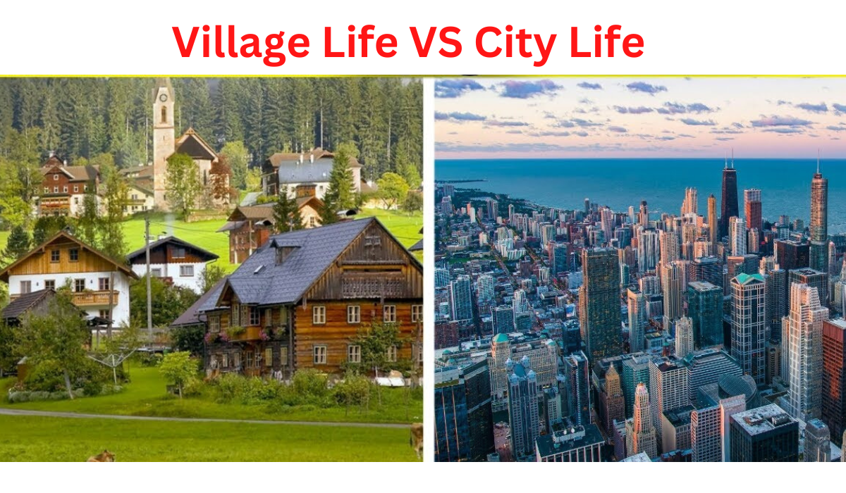 City Life Vs Village Life Village Life Vs. City Life: A Delicate