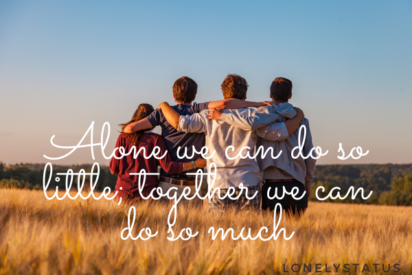 You Are Not Alone Friendship Quotes