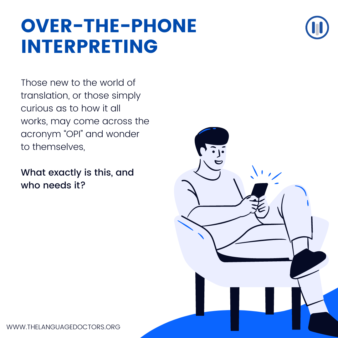 Interpretation Over The Phone