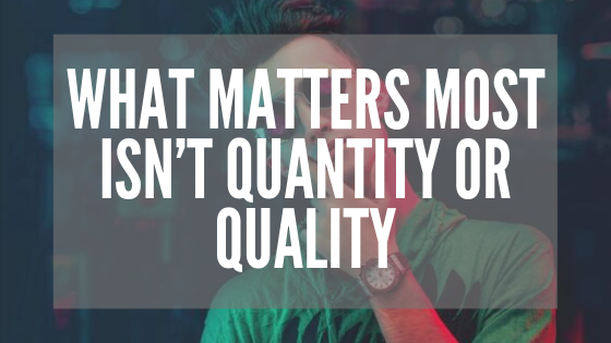 Quality Matters Quotes 225 Life Quotes—Inspiring The Happy, Good And