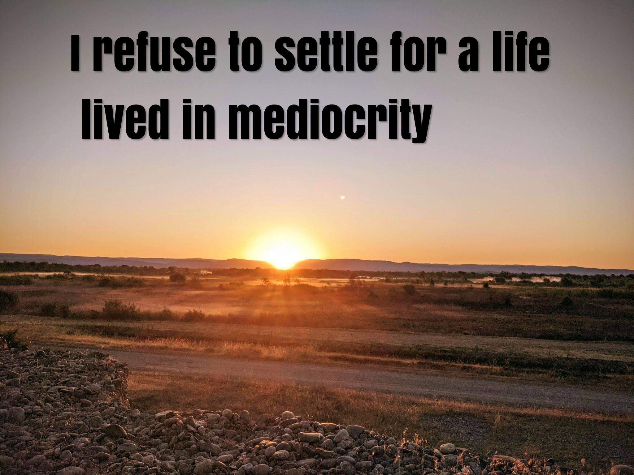 Dont Settle For Mediocrity Quotes 50 Complacency Quotes About