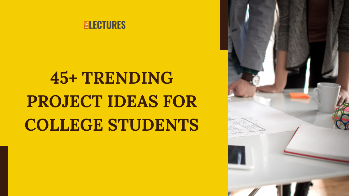Project Ideas For College Students