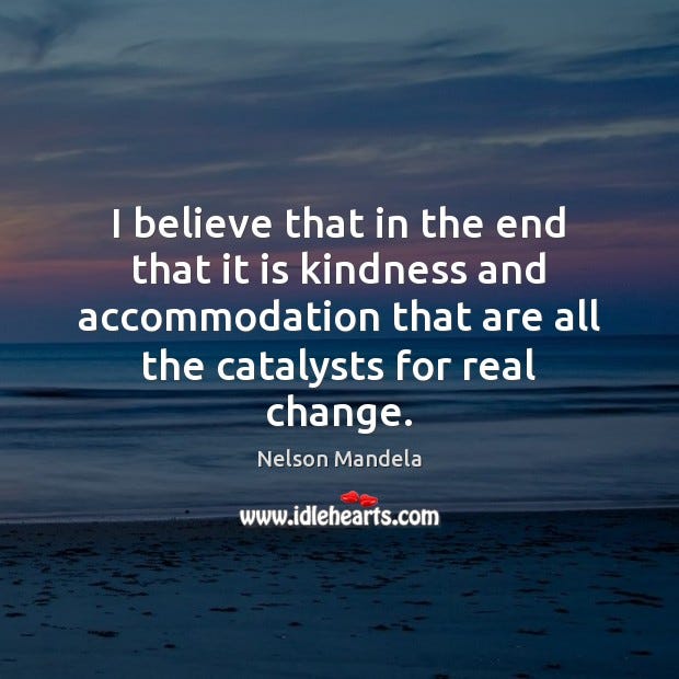 Nelson Mandela Kindness Quotes