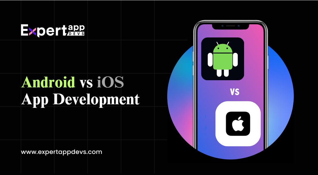 Ios Vs Android Development