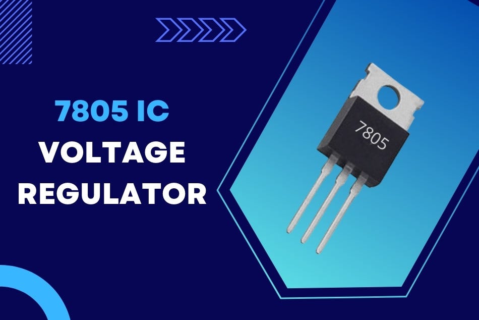 7805 Voltage Regulator Ic Circuit Working And Applications