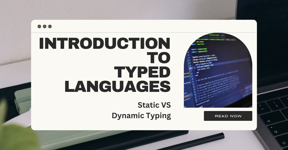 Static Vs Dynamic Typing Perpetual Enigma