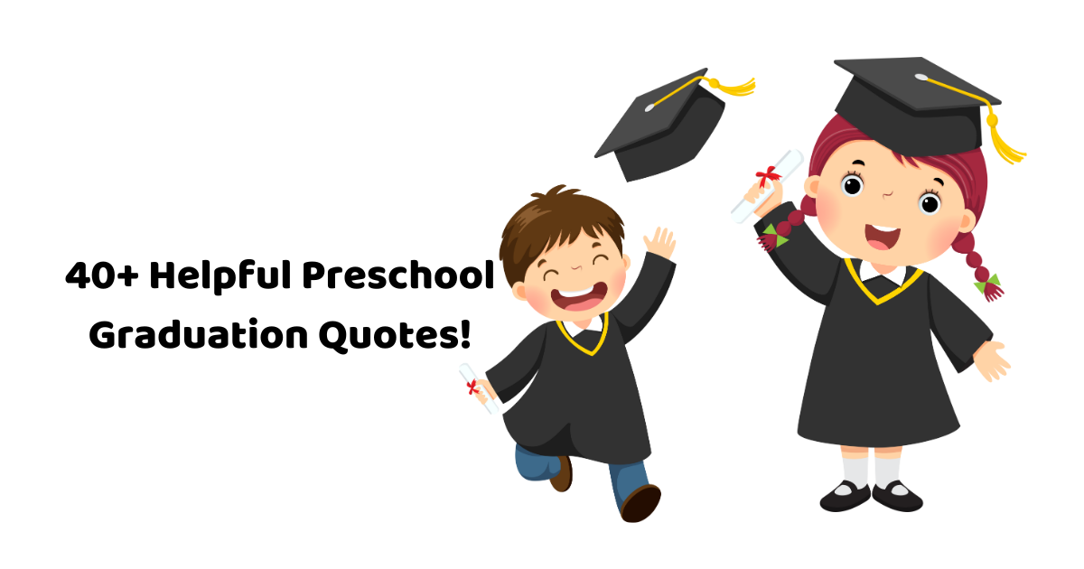 Sayings For Pre K Graduation