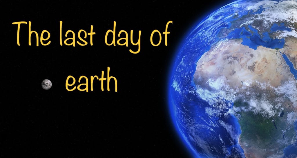 Last Days Of Planet Earth