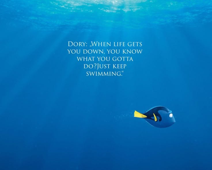 Dory Just Keep Swimming Quote
