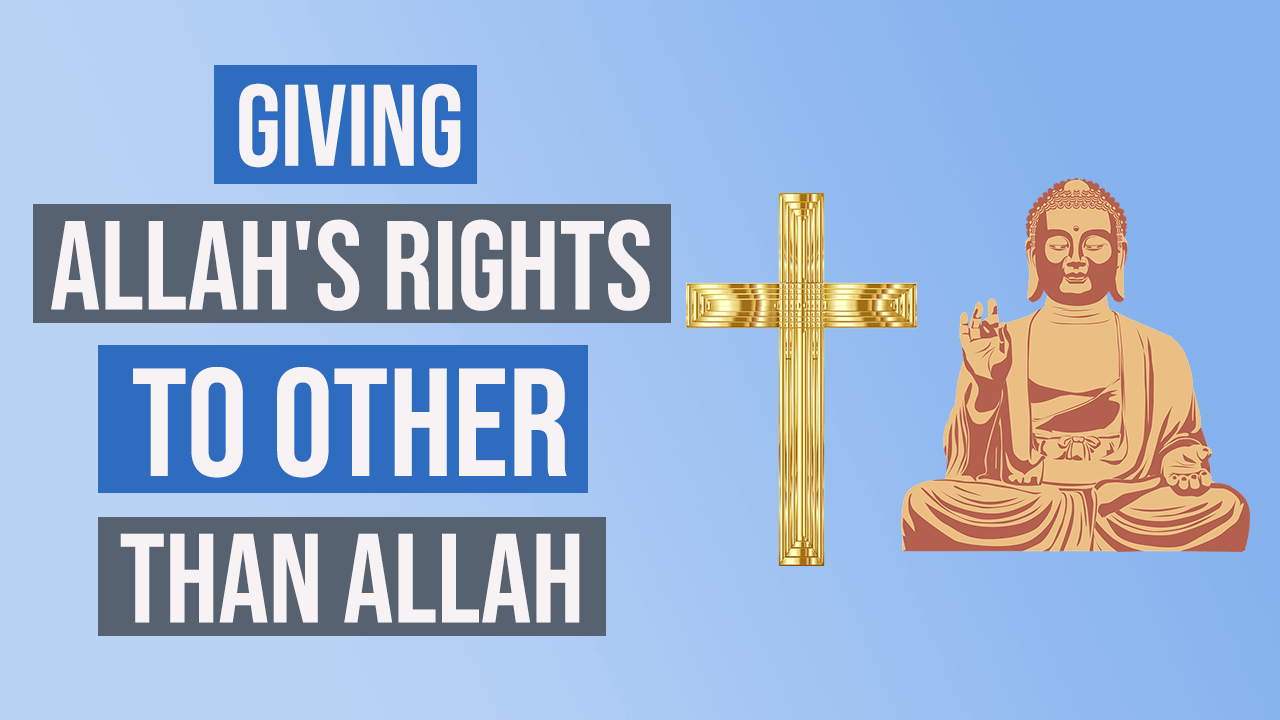 Major Shirk In Islam
