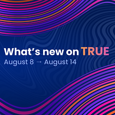 TRUE Ecosystem – Medium