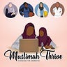 Muslimah Thrive – Medium