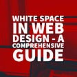 White space in UI design. Best practices for using white space | by ...