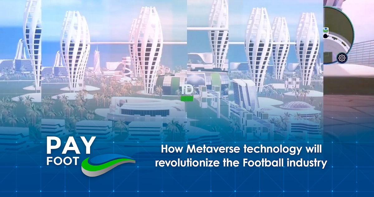 Payfoot: How Metaverse technology will revolutionise the Football ...