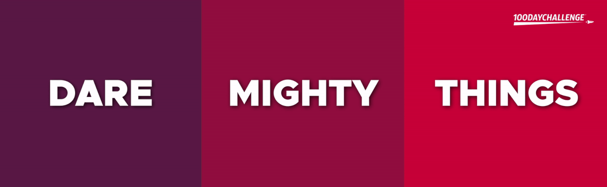 Dare Mighty Things. Do something big, bold and beautiful… | by Gary ...