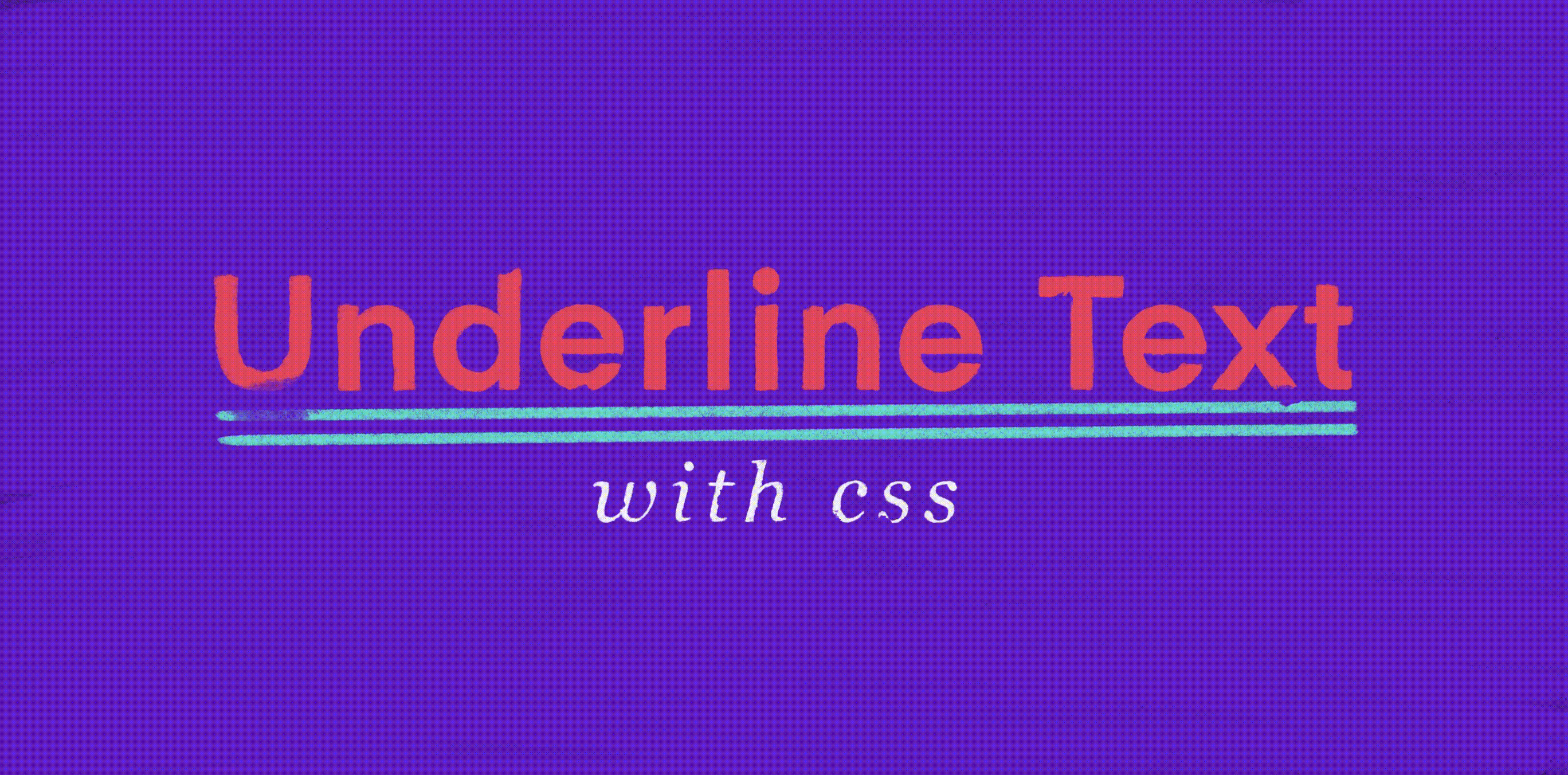 How To Underline Text With Css And Customize The Style By Jon Lehman Medium