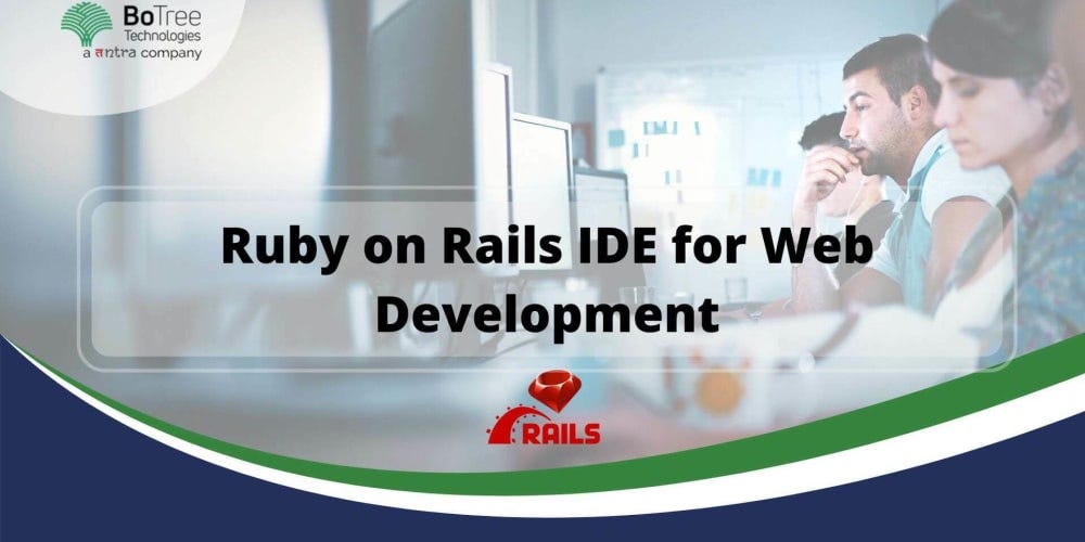 Top 5 Most Popular Ruby On Rails Ide For Web Development By