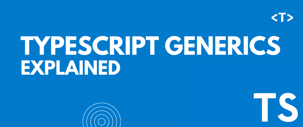 Typescript Generics Explained Easily By Anjan Shomodder Level Up Coding