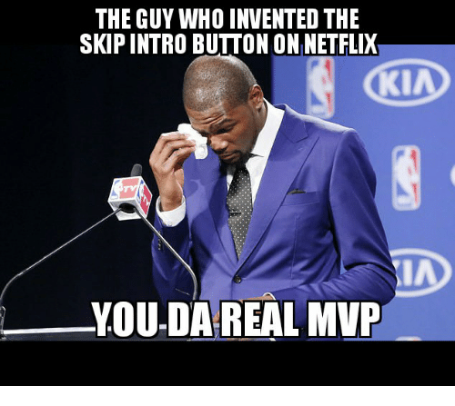 Why you should be afraid of the “skip intro” button | by alexmaruta ...