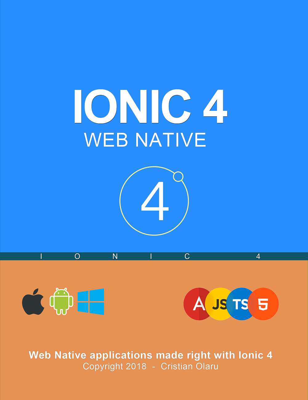 Ionic 4 Book — Web Native. This book is a work in progress created… | by Cristian Olaru | Web ...