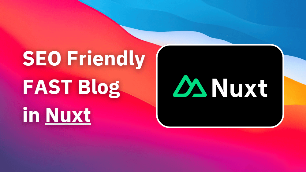 How to make SEO friendly blog with Nuxt and Vue.js | by Wide Angle Analytics | Feb, 2023 | Medium