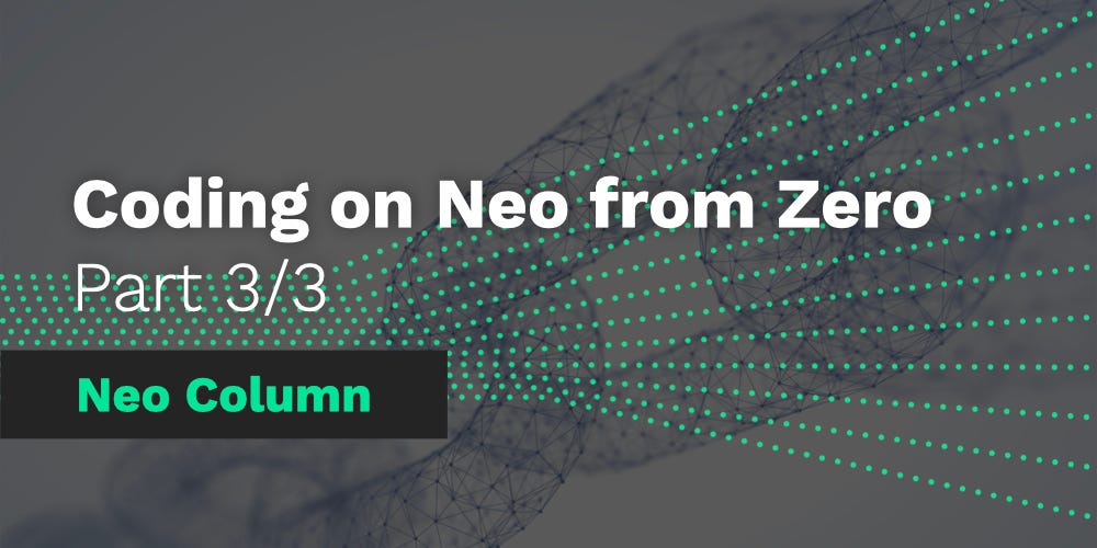 Coding on Neo from Zero — Part 3/3 | by George_orwell12 | Neo Smart ...