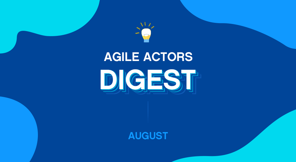 Agile Actors Digest What Was Hot In Tech In August By Agile Actors Playbook Medium