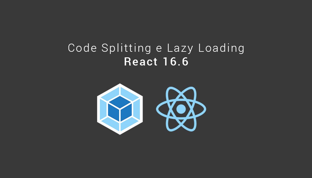 React Lazy Code Splitting E Lazy Loading Com React… By Isac Medium