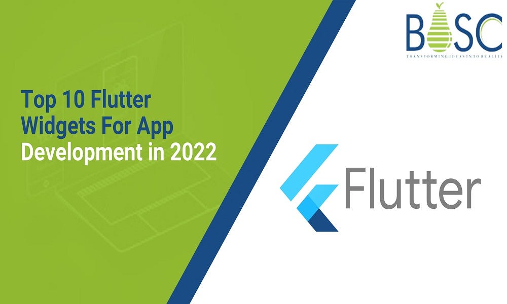 Which are the Best Flutter Widgets for App Development in 2022? | by ...