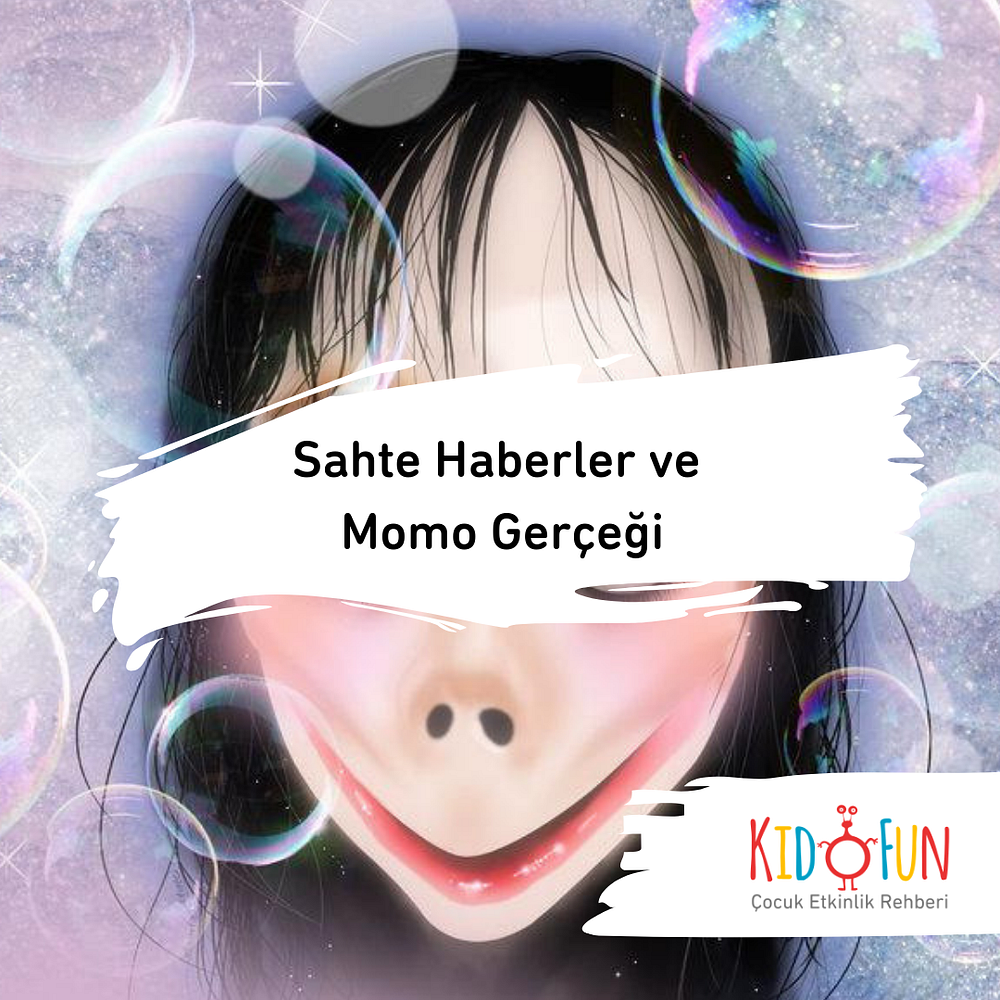 Sahte Haberler ve Momo Gerçeği. Çocukken odanızda yalnız kalıp ışıklar ...