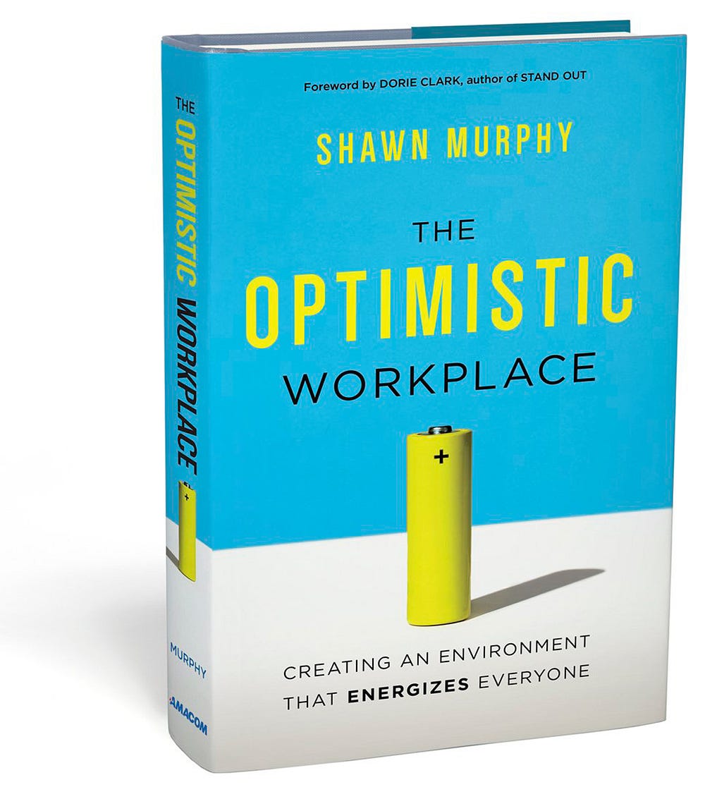 Why We Need More Optimistic Workplaces | by Shawn Murphy | Human Side