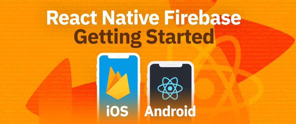 React Native Firebase Tutorial React Native Firebase Is A Very Useful By Adrian Twarog Medium