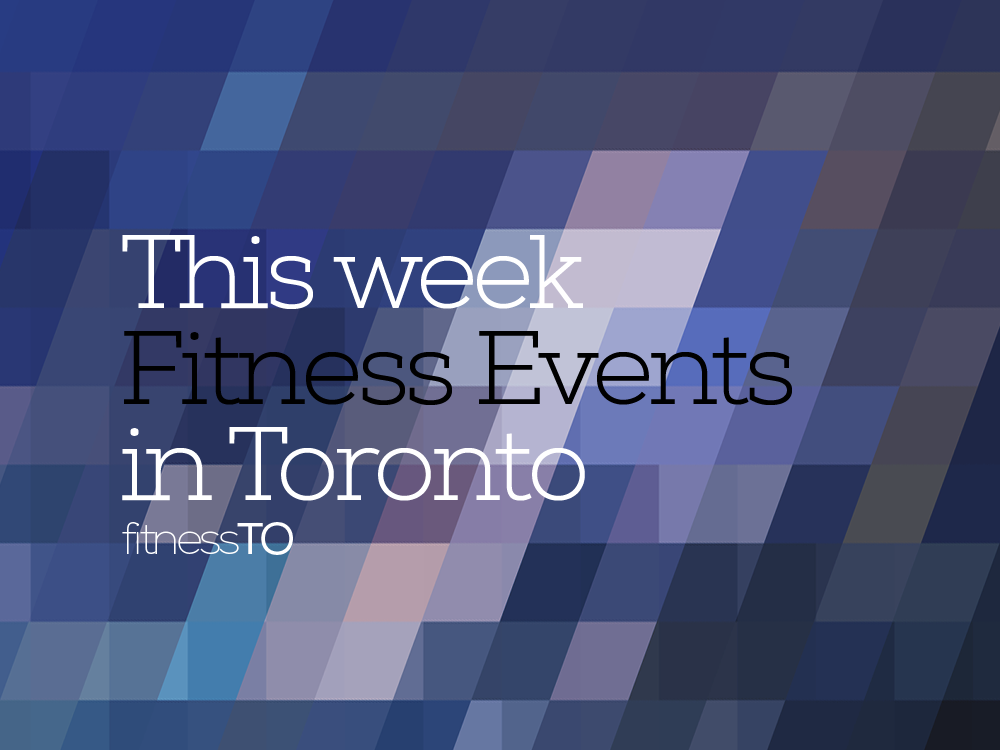 This week Toronto Fitness Events (September 15th, 2014) | by FitnessTO ...
