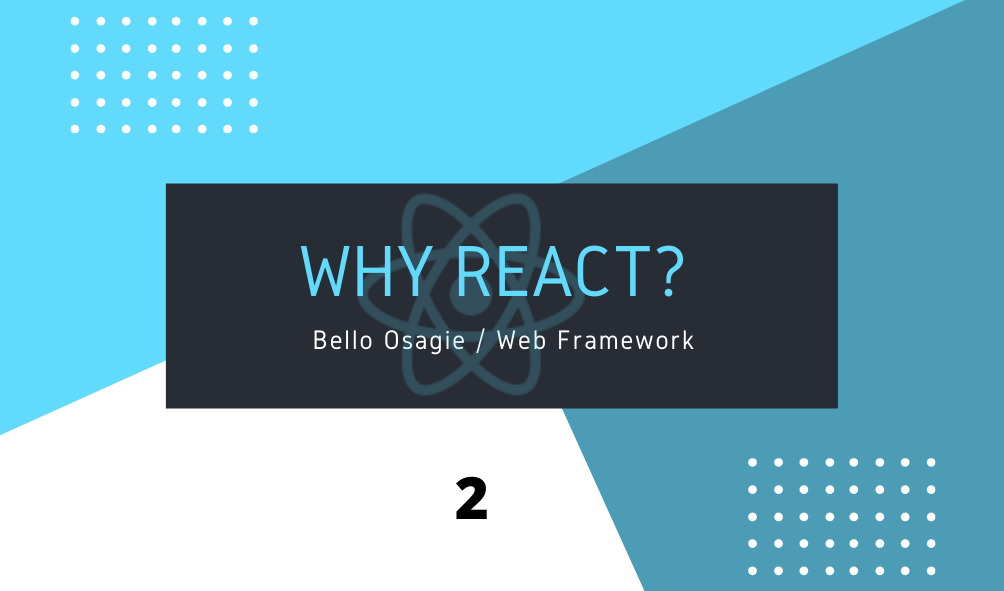 Why React Reactjs Is An Open Source Javascript By Bello Noah Medium