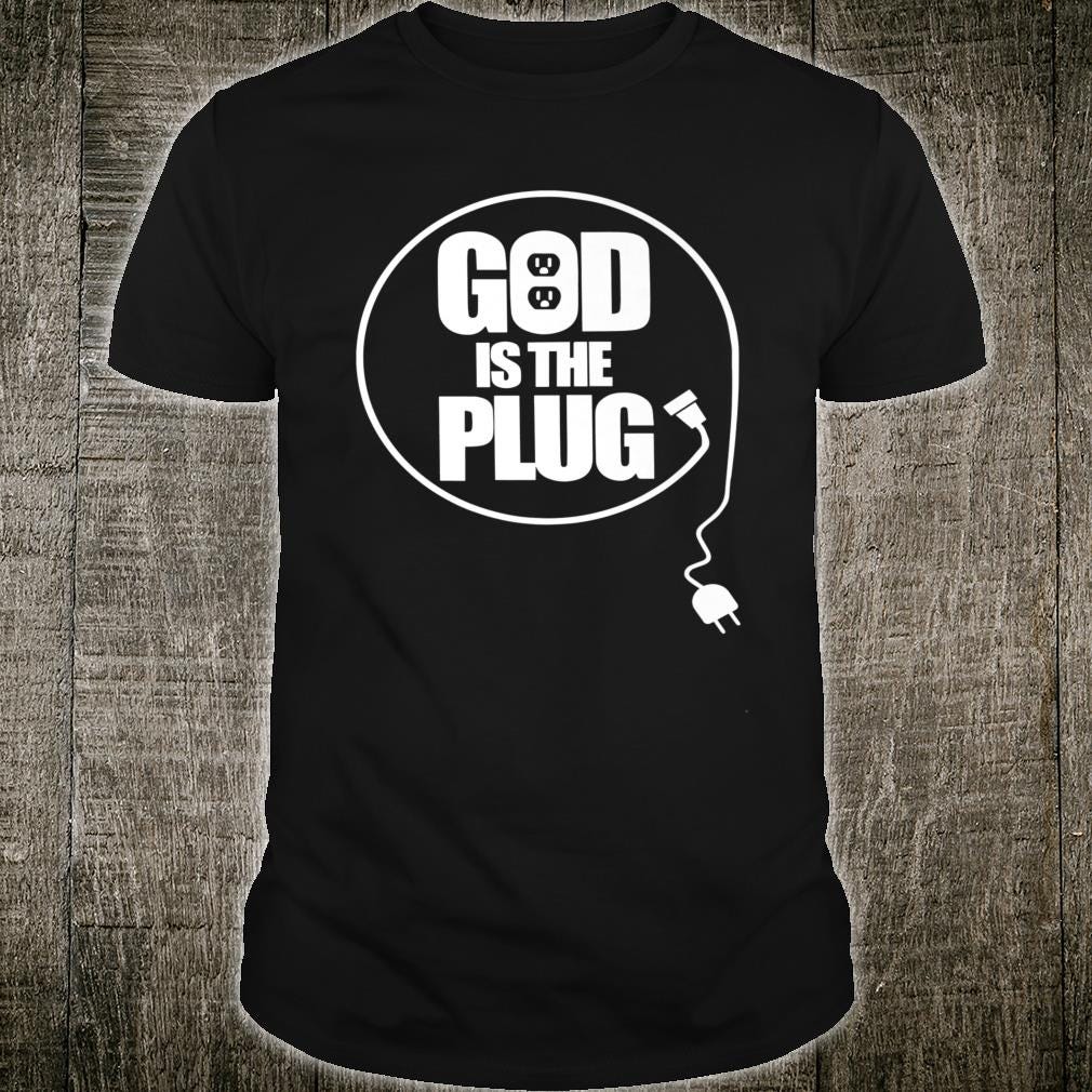 God is the plug Shirt. Get it: Official God is the plug Shirt… | by ...