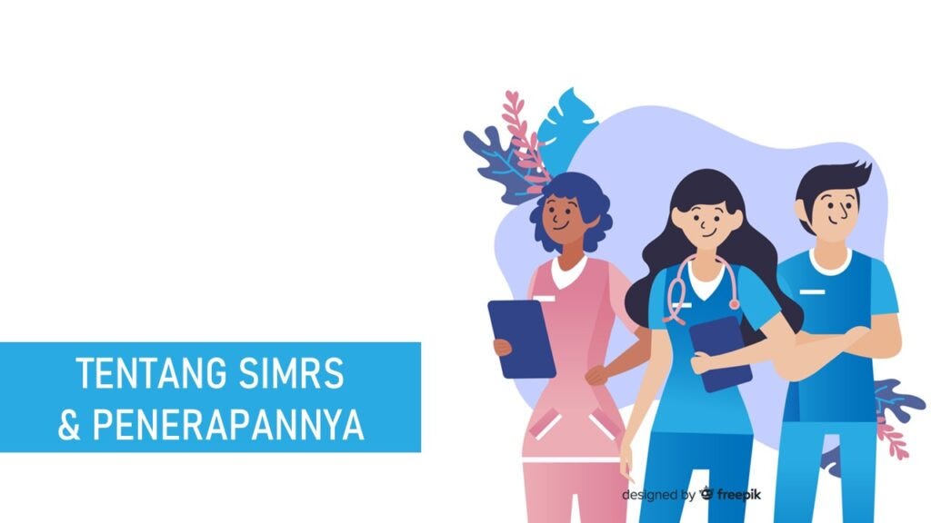 APA ITU SIMRS DAN PENERAPANNYA DI RUMAH SAKIT | by Jaka Abdillah | Medium APA ITU SIMRS DAN PENERAPANNYA DI RUMAH SAKIT | by Jaka Abdillah | Medium