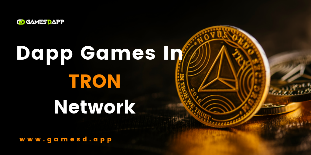How to build a DApp game in Tron network? | by GamesDAPP | GamesDApp ...