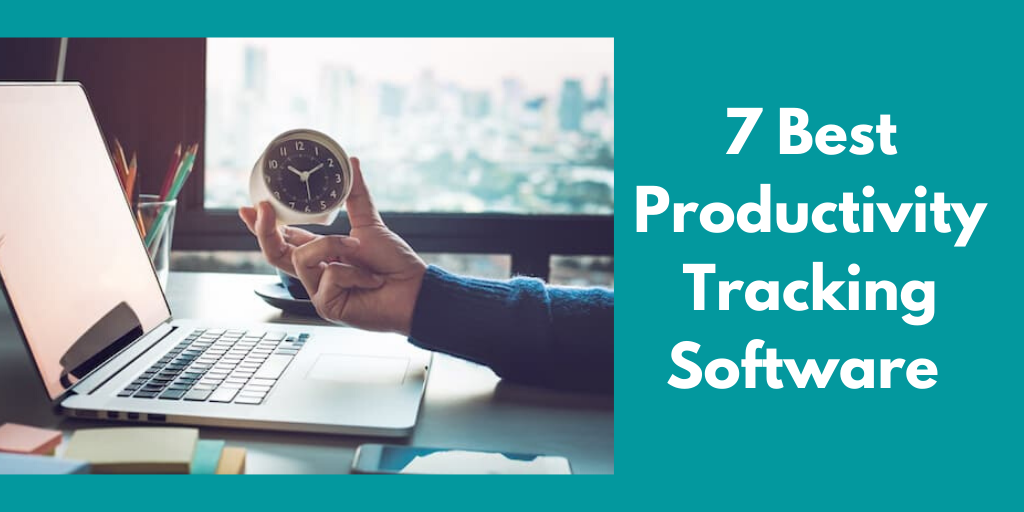 7 Best Productivity Tracking Software Of All The Time | by ...