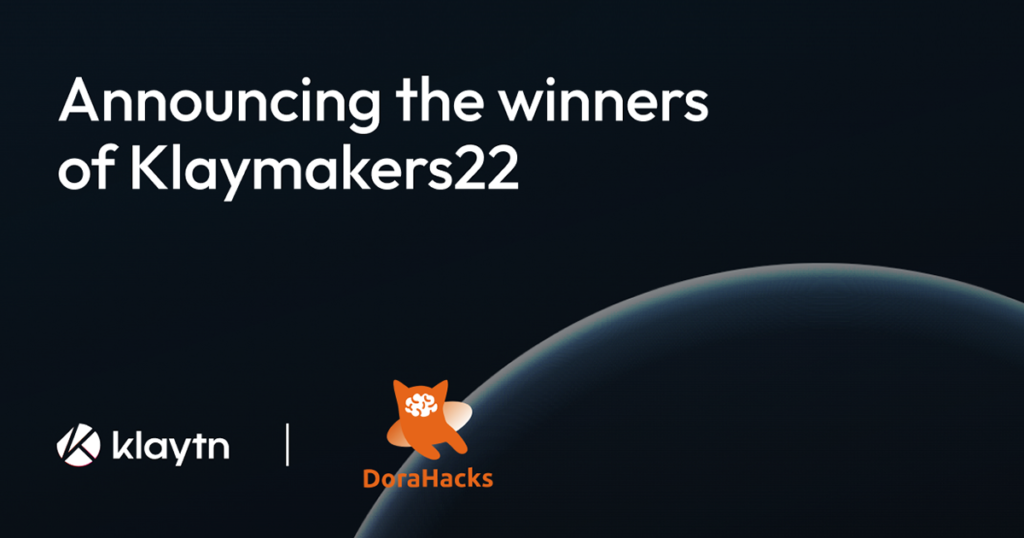 Announcing the winners of Klaymakers22, Klaytn’s Flagship Web3 ...