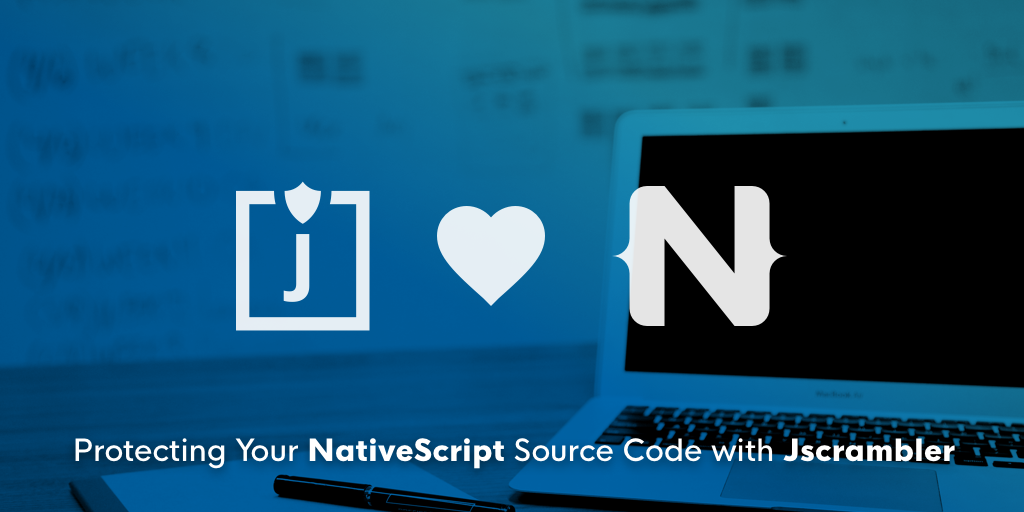Protecting Your NativeScript Source Code with Jscrambler | by ...
