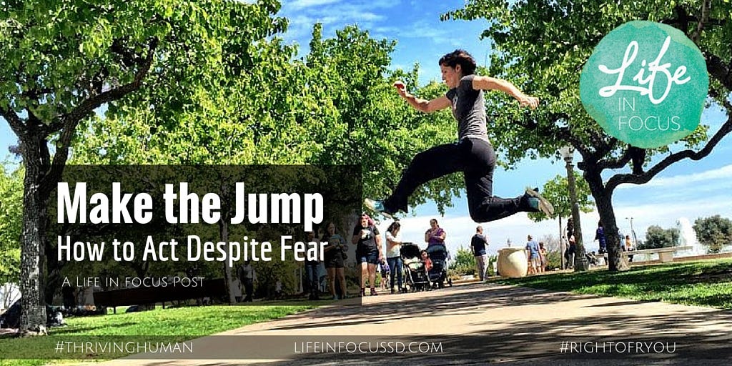 Make the Jump — How to act despite fear | by Alessandra Wall Ph.D | Age ...