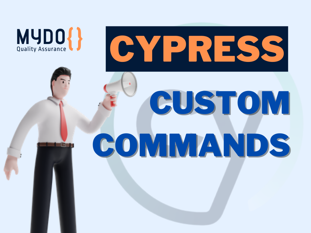 Cypress Test How To Create Custom Commands By Krisnawan Hartanto Software Testing Pipeline