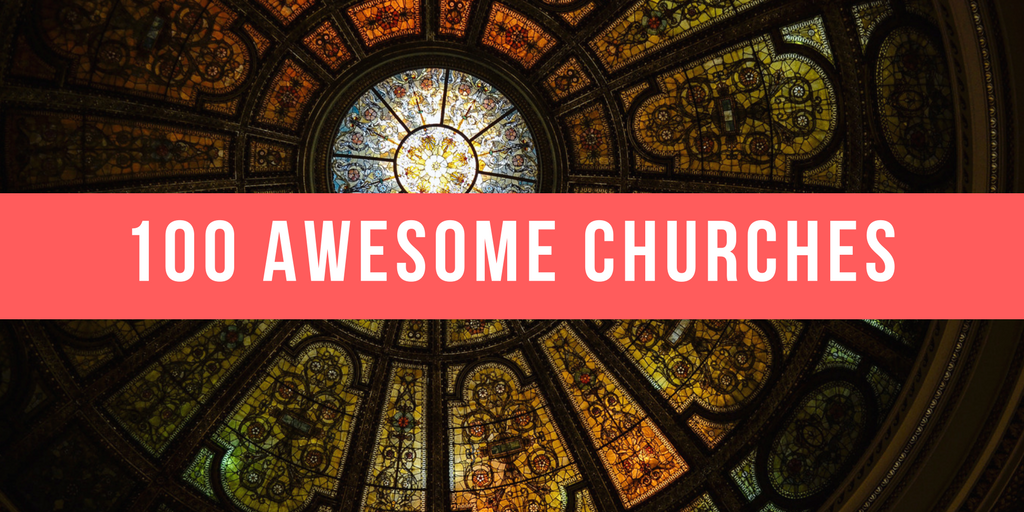 Complete List: 100 Awesome Churches | by Guthrie Graves-Fitzsimmons ...