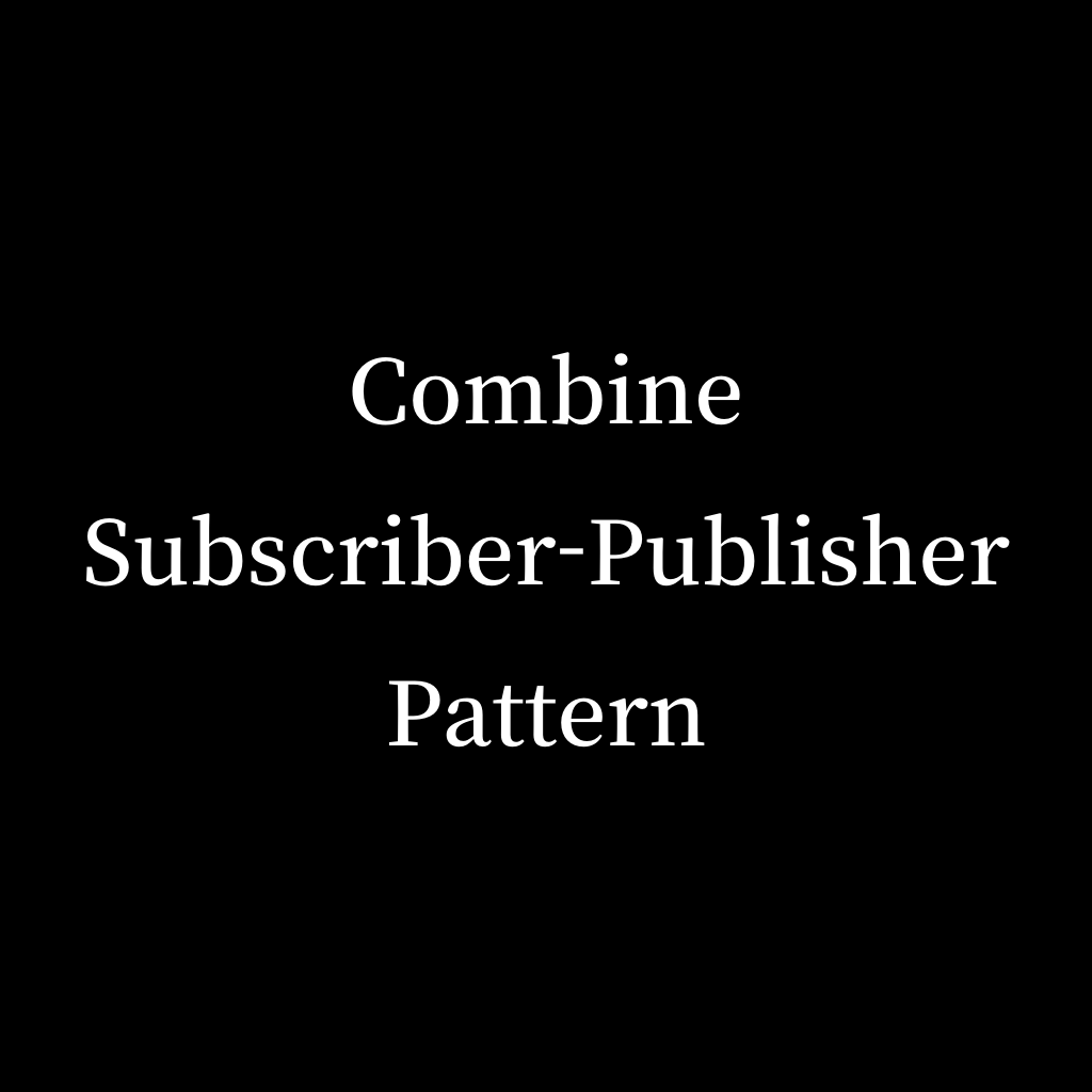 Swift Combine Understanding Publisher Subscriber Pattern In 2 Seconds By Kd Knowledge Diet