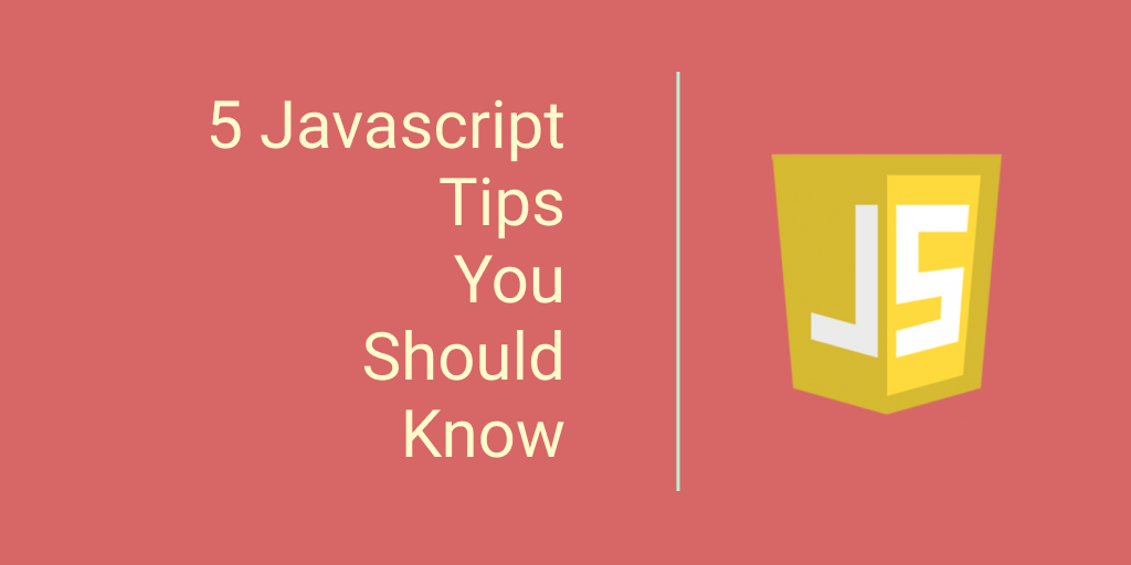 Javascript tips you should know. We are close to the end of 2021. If ...