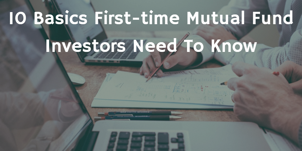 10 Basics First-time Mutual Fund Investors Need To Know | by PersonalFN ...